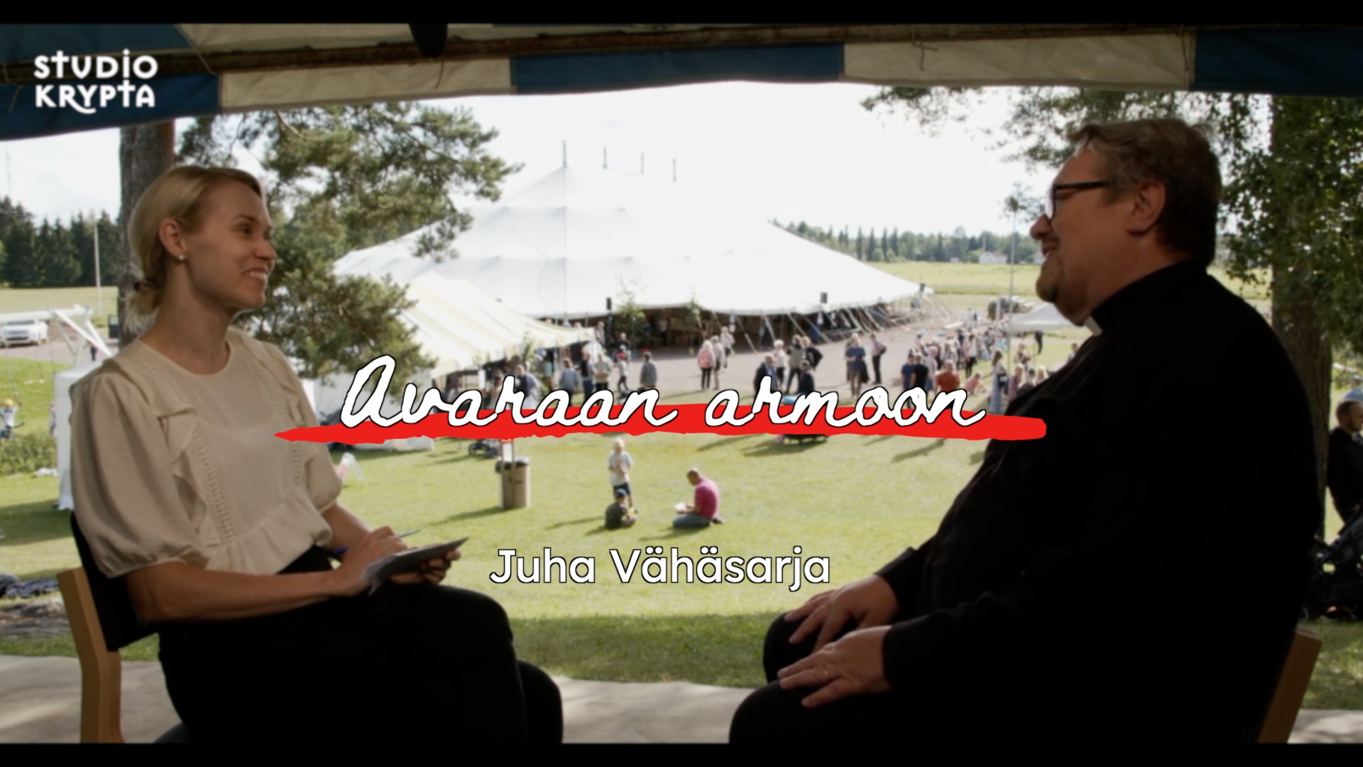 Kesäjuhlat 2023: Avaraan armoon - vieraana Juha Vähäsarja - Studio KryptaStudio Krypta